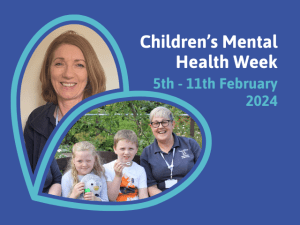 Childrens Mental Health Week 2024 – Butterwick Hospice